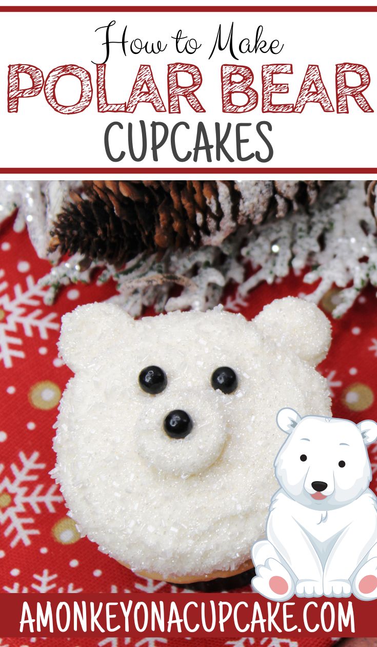 Polar Bear Cupcakes: Adorable Treats for Your Winter Party - A Monkey ...